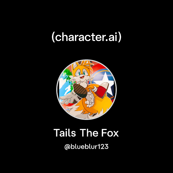 Chat with Tails The Fox | character.ai | AI Chat, Reimagined–Your Words ...