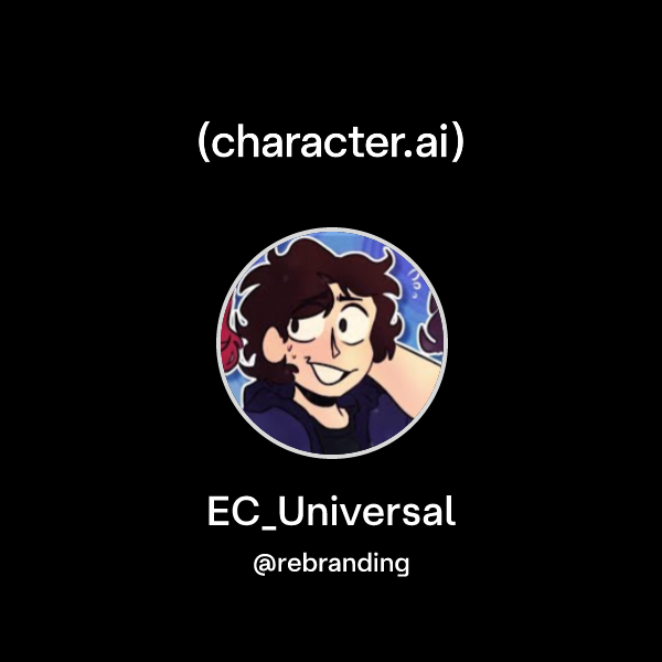 Chat with EC_Universal | character.ai | AI Chat, Reimagined–Your Words ...