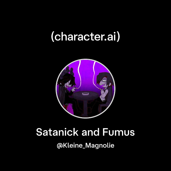 Chat with Satanick and Fumus | character.ai | AI Chat, Reimagined–Your ...