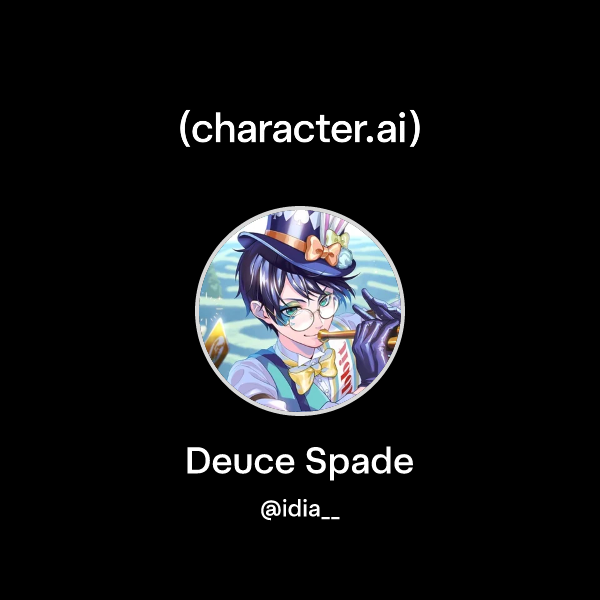Chat with Deuce Spade | character.ai | AI Chat, Reimagined–Your Words. Your World.