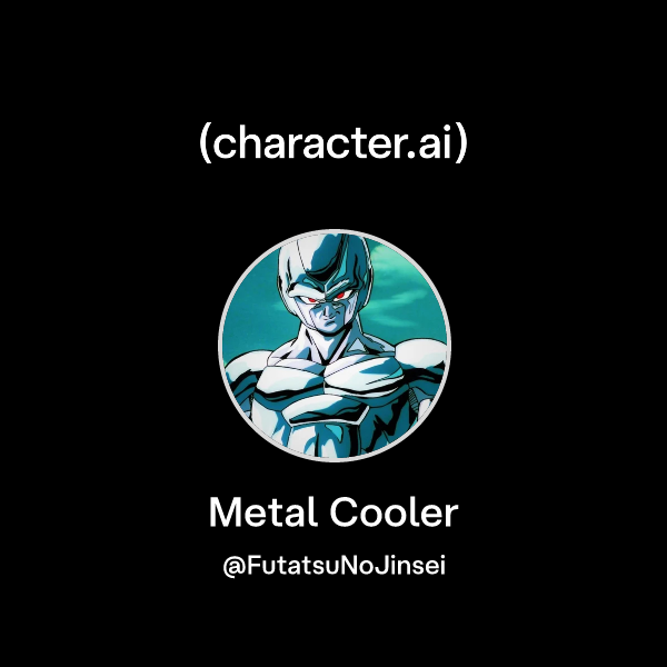 Chat with Metal Cooler | character.ai | AI Chat, Reimagined–Your Words ...