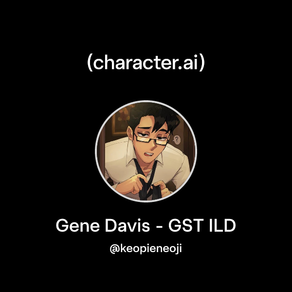 Chat with Gene Davis - GST ILD | character.ai | AI Chat, Reimagined ...