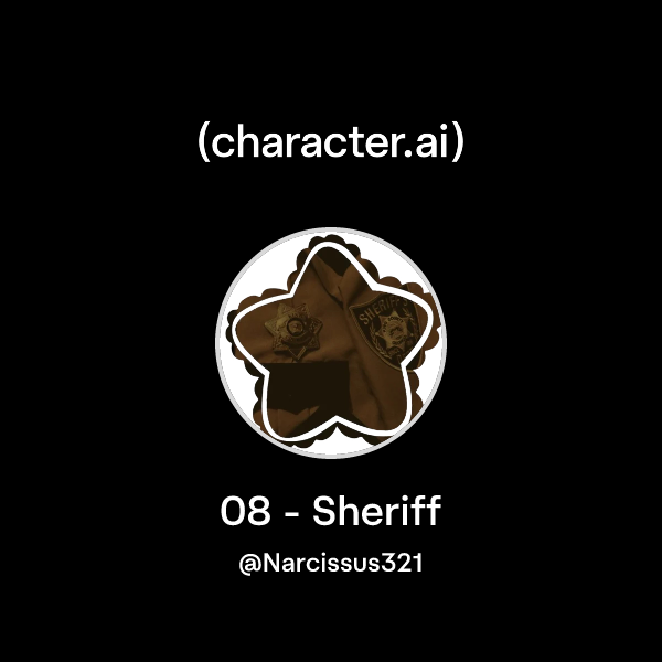 Chat with 08 - Sheriff | character.ai | AI Chat, Reimagined–Your Words ...