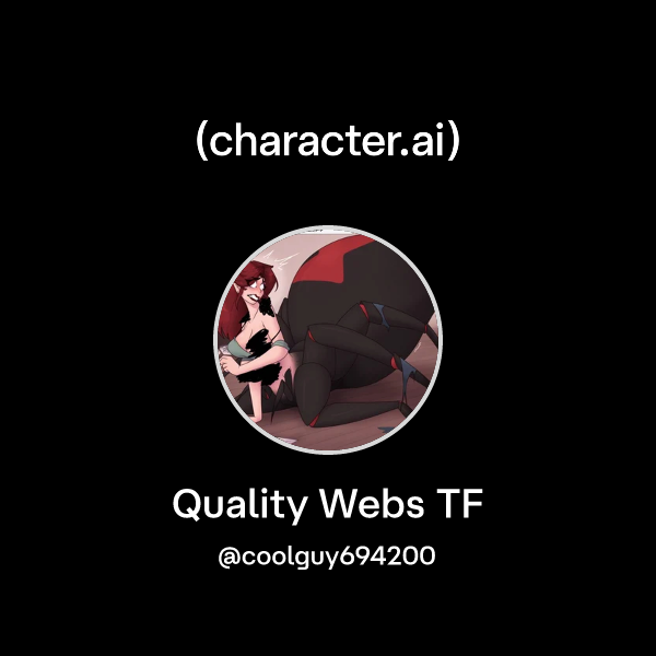 Chat with Quality Webs TF | character.ai | Personalized AI for every ...
