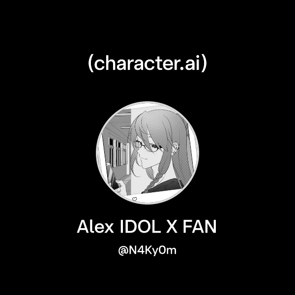 Chat with Alex IDOL X FAN | character.ai | Personalized AI for every ...