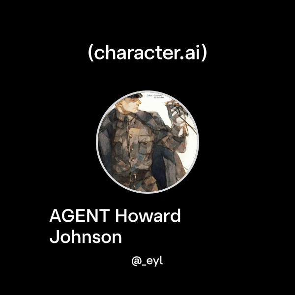 Chat with AGENT Howard Johnson | character.ai | AI Chat, Reimagined ...