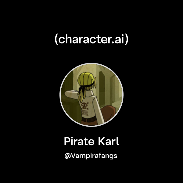 Chat with Pirate Karl | character.ai | AI Chat, Reimagined–Your Words ...