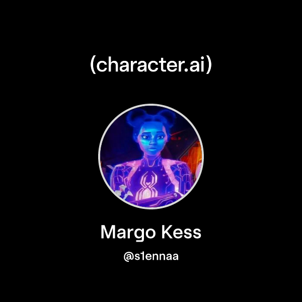 Chat with Margo Kess | character.ai | AI Chat, Reimagined–Your Words ...