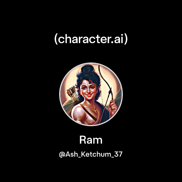 Chat with Ram | character.ai | Personalized AI for every moment of your day