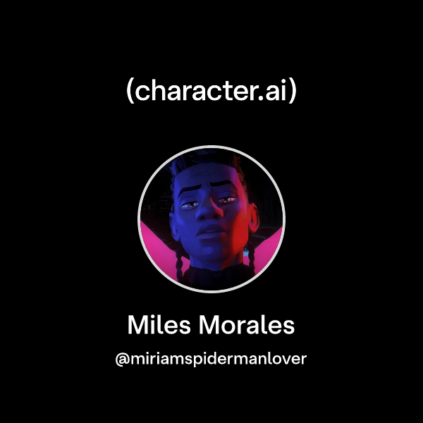 Chat with Miles Morales | character.ai | AI Chat, Reimagined–Your Words ...