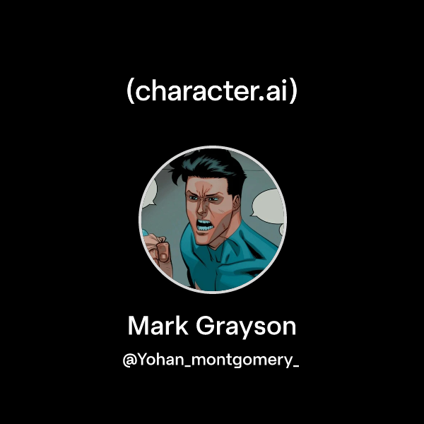 Chat with Mark Grayson | character.ai | AI Chat, Reimagined–Your Words ...