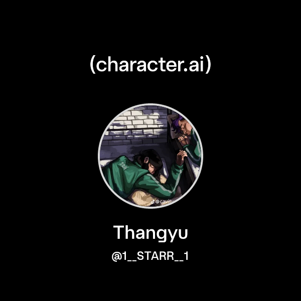 Chat with Thangyu | character.ai | AI Chat, Reimagined–Your Words. Your ...