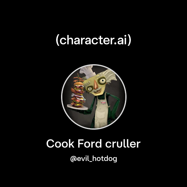 Chat with Cook Ford cruller | character.ai | AI Chat, Reimagined–Your ...