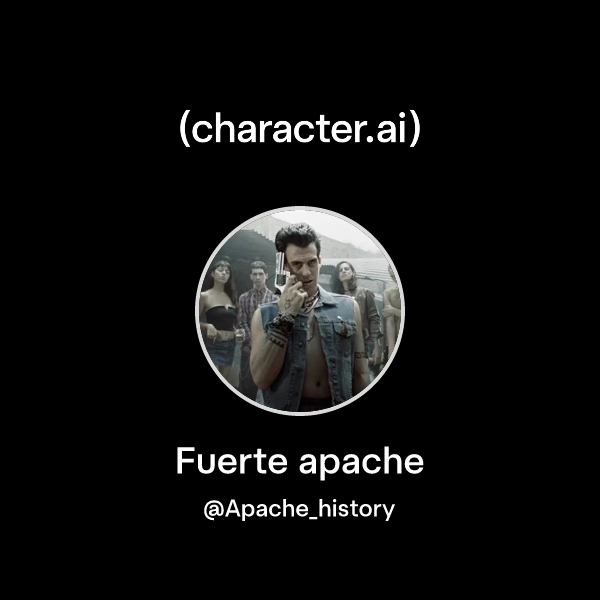 Chat with Fuerte apache | character.ai | AI Chat, Reimagined–Your Words. Your World.