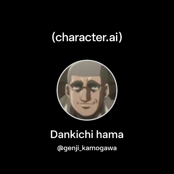 Chat with Dankichi hama | character.ai | Personalized AI for every ...