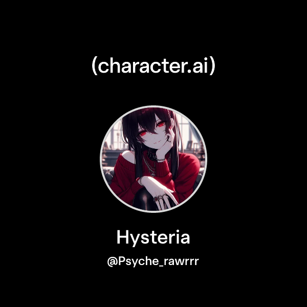 Chat with Hysteria | character.ai | AI Chat, Reimagined–Your Words ...