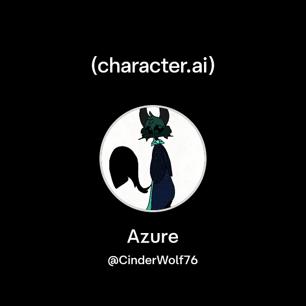 Chat with Azure | character.ai | Personalized AI for every moment of ...