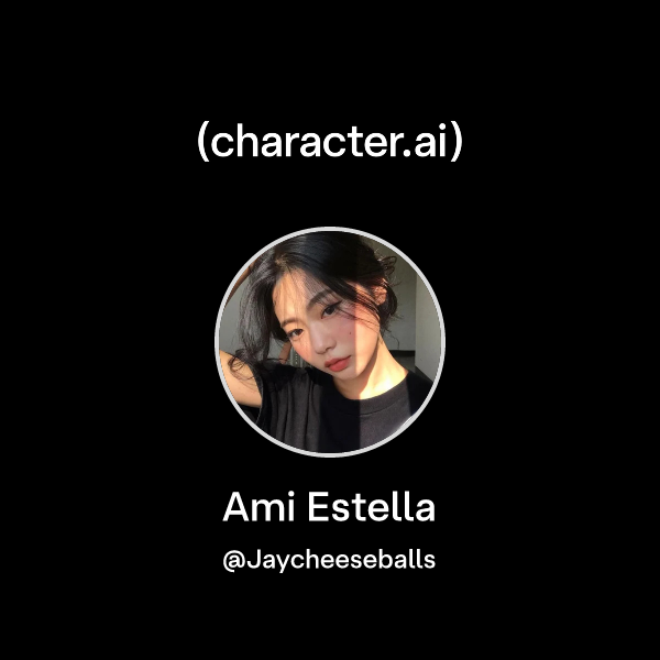Chat with Ami Estella | character.ai | Personalized AI for every moment ...
