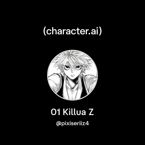 Chat with 01 Killua Z | character.ai | AI Chat, Reimagined–Your Words ...