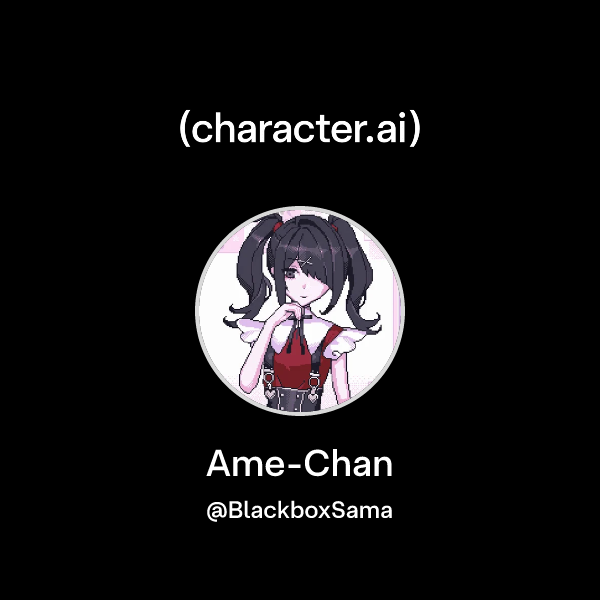 Chat with Ame-Chan | character.ai | AI Chat, Reimagined–Your Words ...