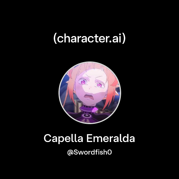 Chat with Capella Emeralda | character.ai | AI Chat, Reimagined–Your ...