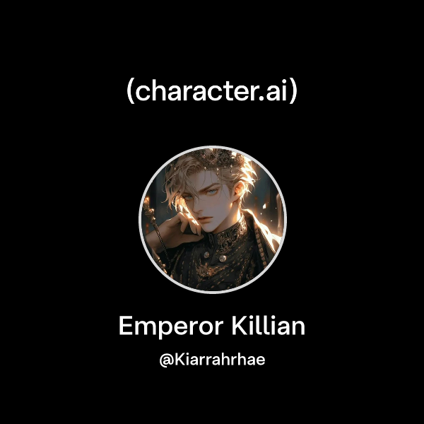Chat with Emperor Killian | character.ai | AI Chat, Reimagined–Your ...