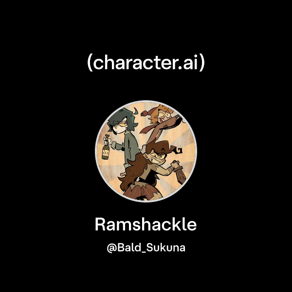 Chat with Ramshackle | character.ai | AI Chat, Reimagined–Your Words ...