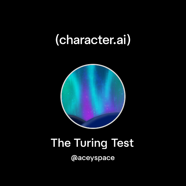 Chat with The Turing Test | character.ai | Personalized AI for every ...