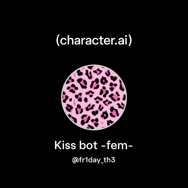 Chat with Kiss bot -fem- | character.ai | AI Chat, Reimagined–Your ...