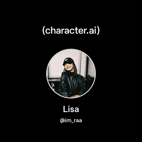 Chat with Lisa | character.ai | AI Chat, Reimagined–Your Words. Your World.