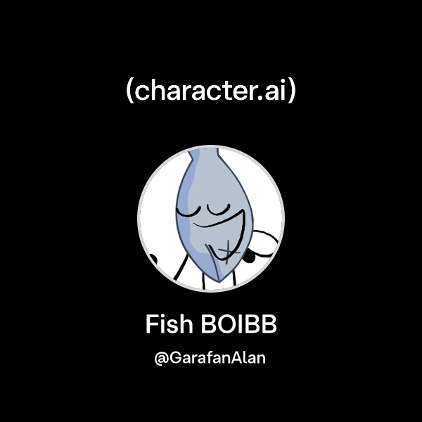 Chat with Fish BOIBB | character.ai | Personalized AI for every moment ...