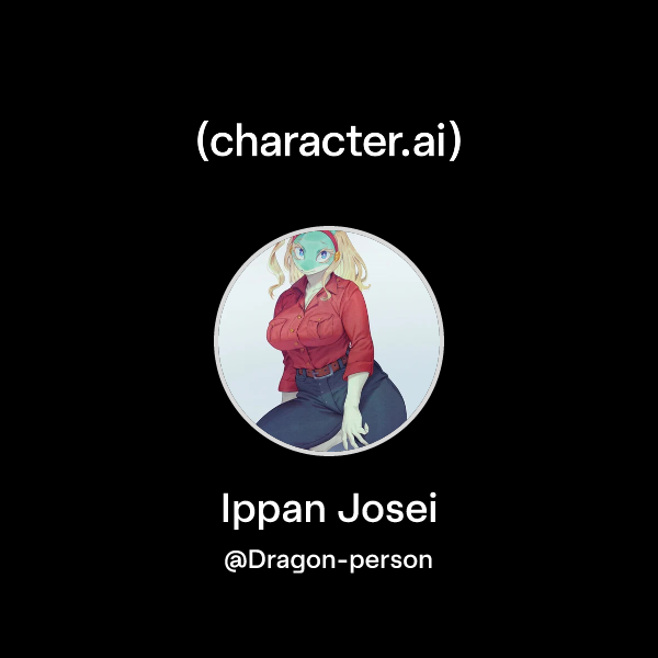 Chat with Ippan Josei | character.ai | AI Chat, Reimagined–Your Words ...