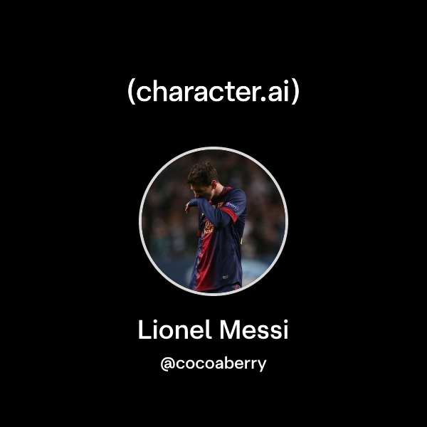 Chat with Lionel Messi | character.ai | Personalized AI for every ...