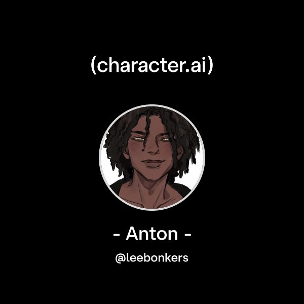 Chat with - Anton - | character.ai | AI Chat, Reimagined–Your Words ...
