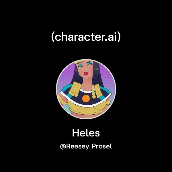 Chat with Heles | character.ai | AI Chat, Reimagined–Your Words. Your ...