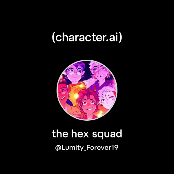 Chat with the hex squad | character.ai | AI Chat, Reimagined–Your Words ...