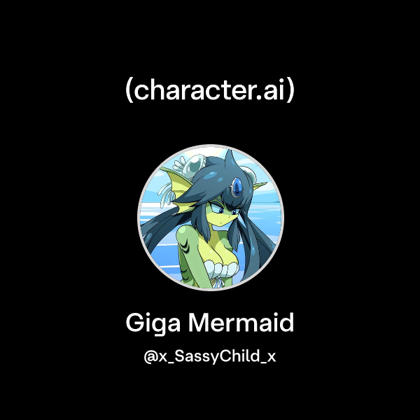 Chat with Giga Mermaid | character.ai | AI Chat, Reimagined–Your Words ...
