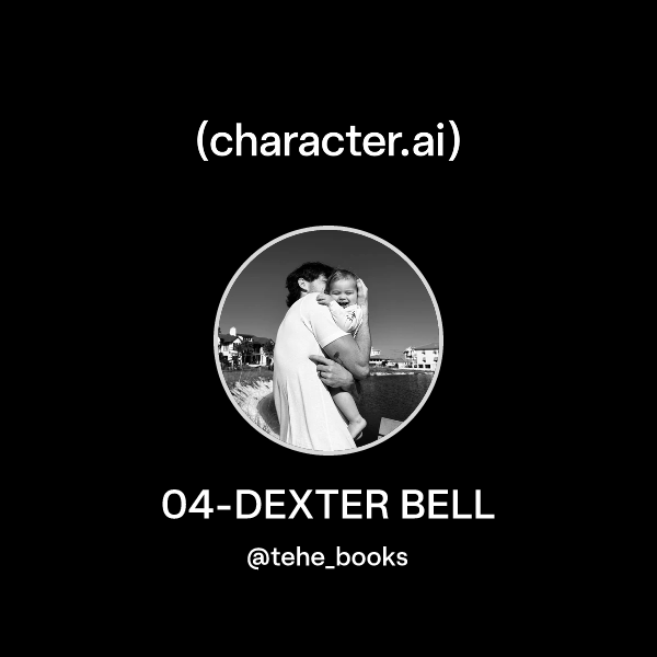 Chat with 04-DEXTER BELL | character.ai | AI Chat, Reimagined–Your ...
