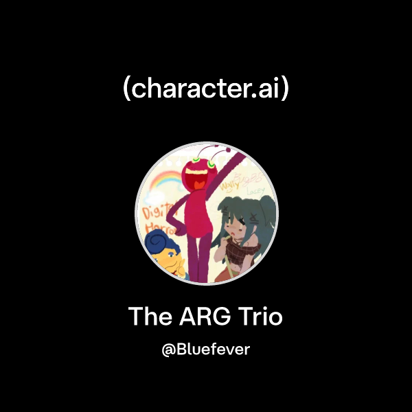 Chat with The ARG Trio | character.ai | Personalized AI for every ...