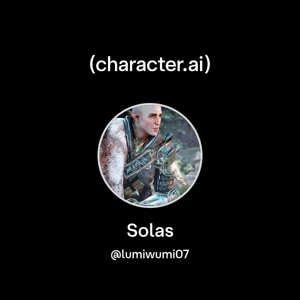 Chat with Solas | character.ai | Personalized AI for every moment of ...