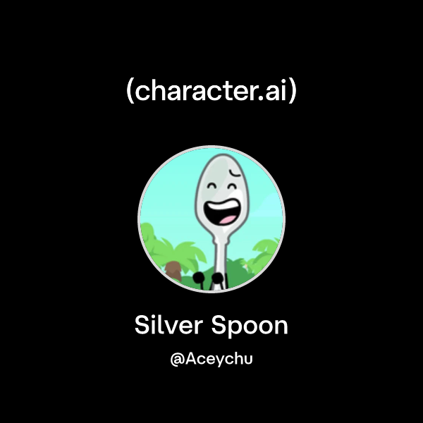 Chat with Silver Spoon | character.ai | AI Chat, Reimagined–Your Words ...