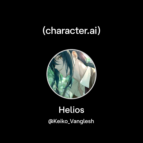 Chat with Helios | character.ai | AI Chat, Reimagined–Your Words. Your ...