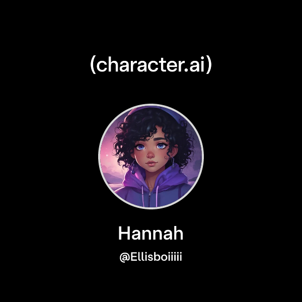 Chat with Hannah | character.ai | AI Chat, Reimagined–Your Words. Your ...