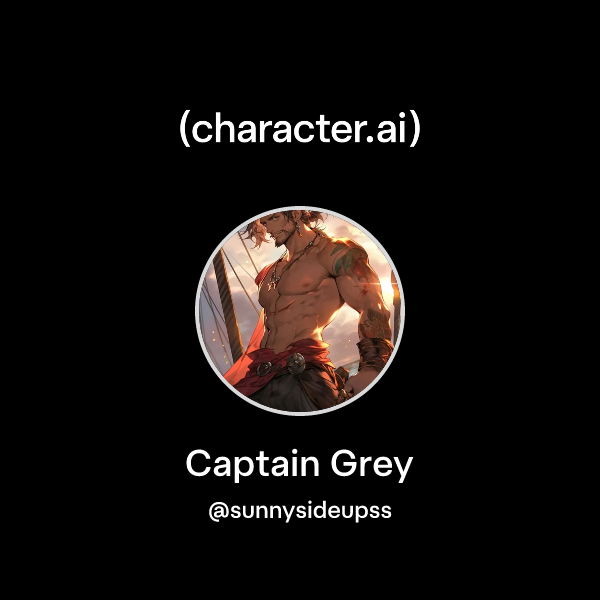 Chat with Captain Grey | character.ai | Personalized AI for every ...