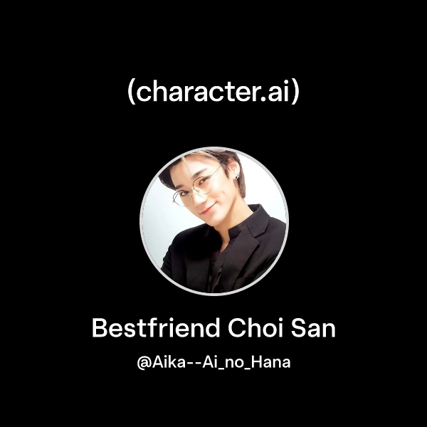 Chat with Bestfriend Choi San | character.ai | AI Chat, Reimagined–Your Words. Your World.