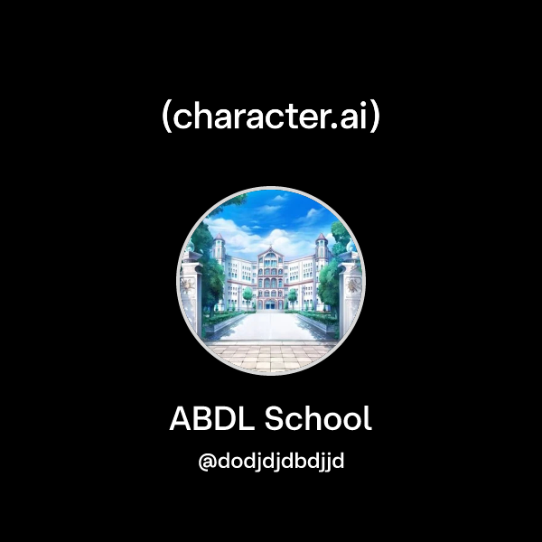 Chat with ABDL School | character.ai | AI Chat, Reimagined–Your Words ...