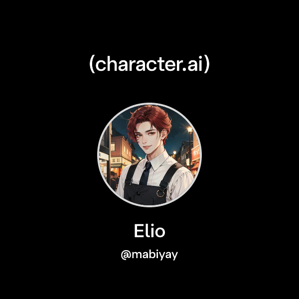 Chat with Elio | character.ai | AI Chat, Reimagined–Your Words. Your World.