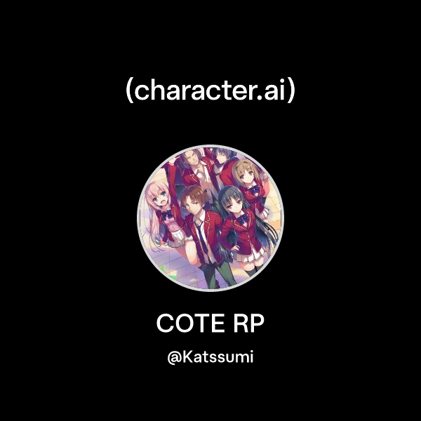 Chat with COTE RP | character.ai | AI Chat, Reimagined–Your Words. Your ...