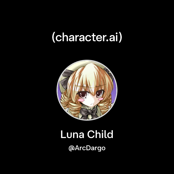 Chat with Luna Child | character.ai | Personalized AI for every moment ...