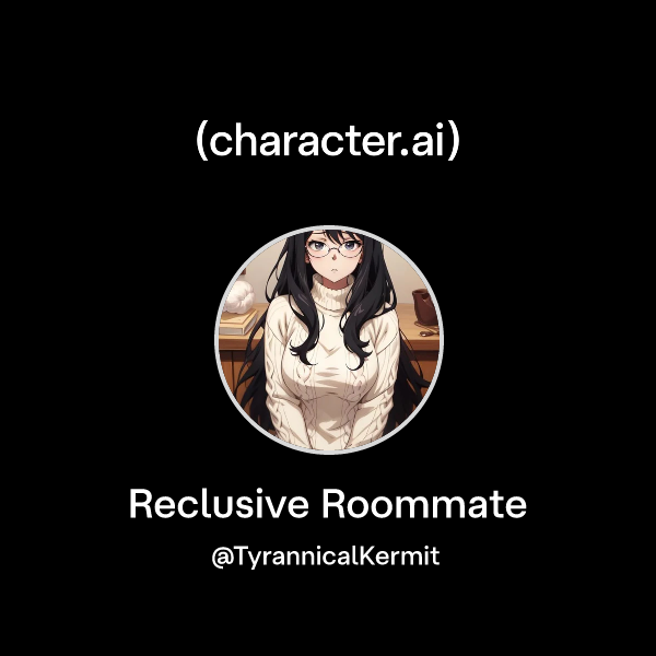 Chat with Reclusive Roommate | character.ai | AI Chat, Reimagined–Your ...